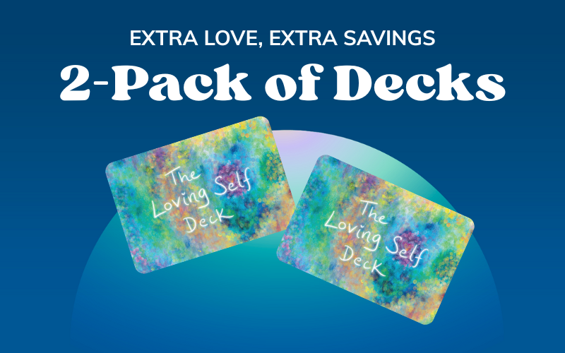 The Loving Self Deck: 2 PACK – I Stand For Love