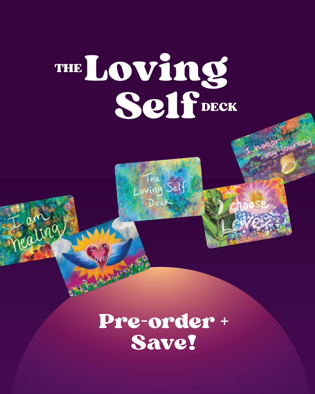 The Loving Self Deck – I Stand For Love